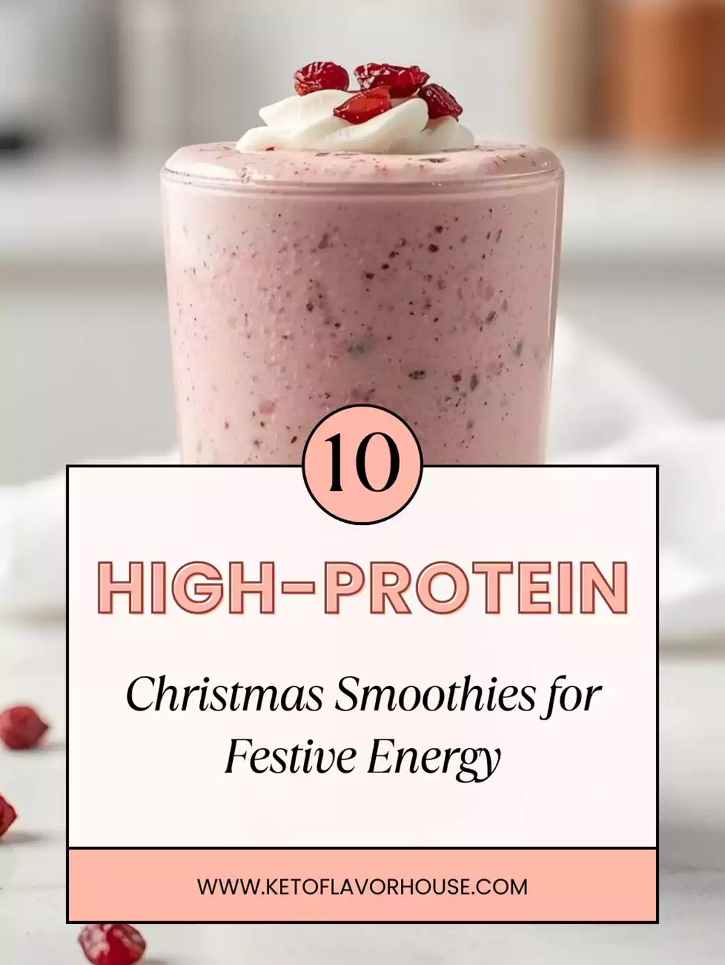 10 High-Protein Christmas Smoothies for Festive Energy - Keto Easy Recipes